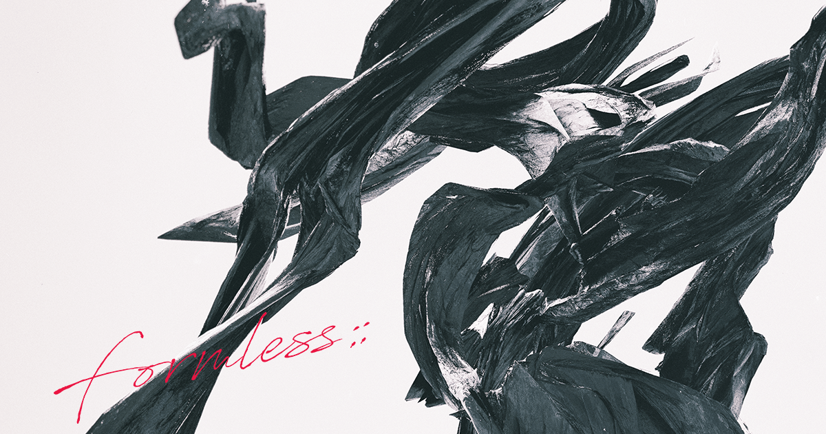 Formless:: - なんかすいすい